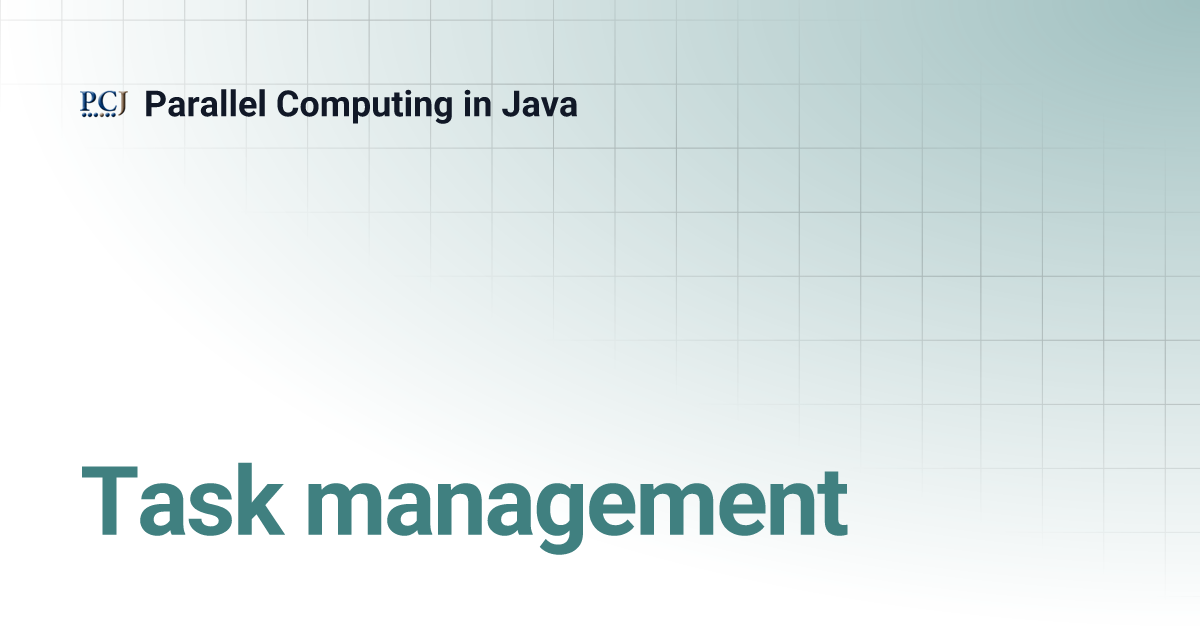 Task management | Parallel Computing in Java